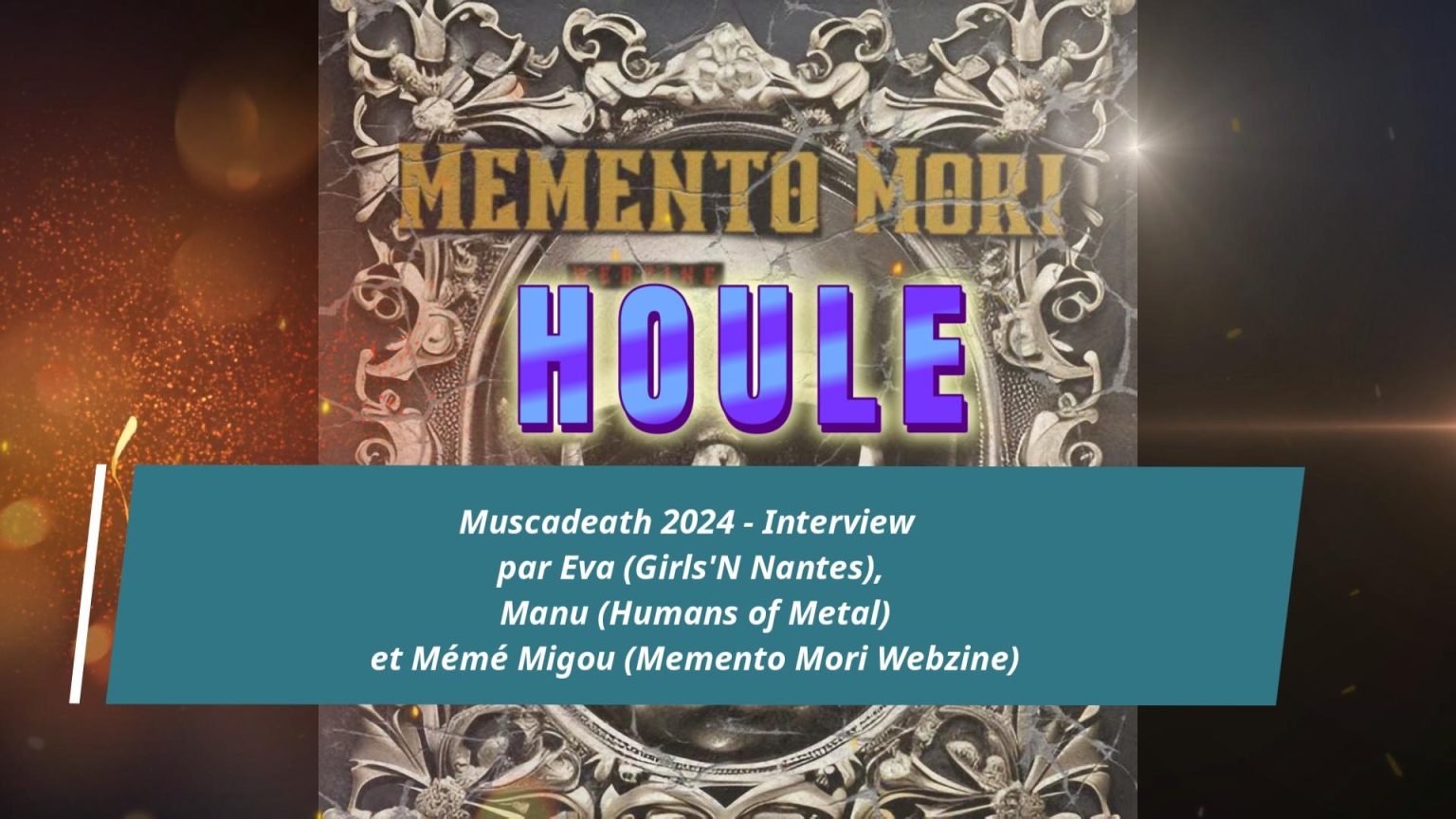 Houle : interview au Muscadeath 2024 – Memento Mori Webzine